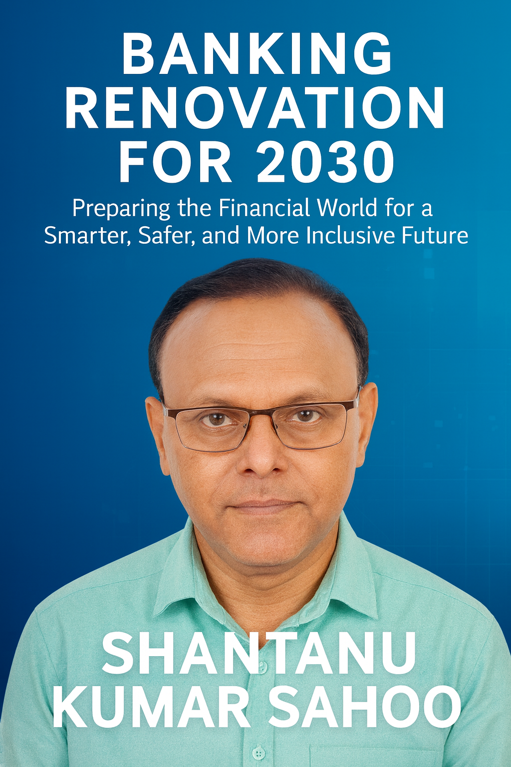BANKING RENOVATION FOR 2030. A Deep Strategic Blueprint for the… | by ...