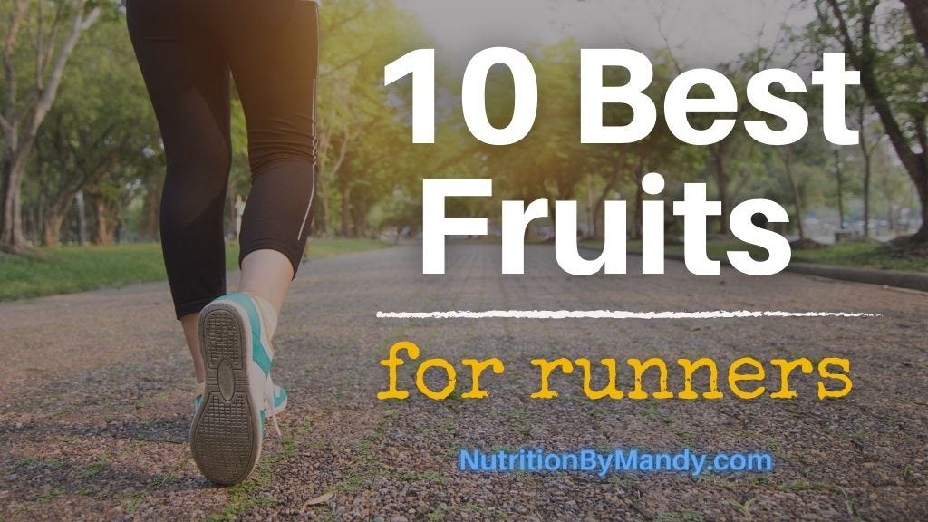 10 Best Fruits for a Runner’s Meal Plan | by Mandy Tyler, Nutrition By ...