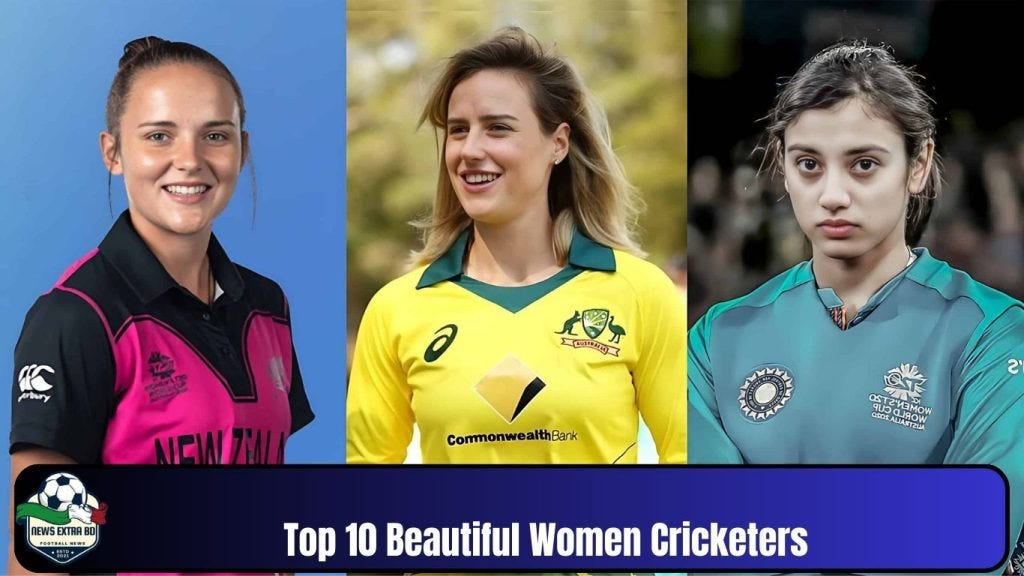 TOP 10 BEAUTIFUL WOMEN CRICKETERS The New age of International Cricket ...