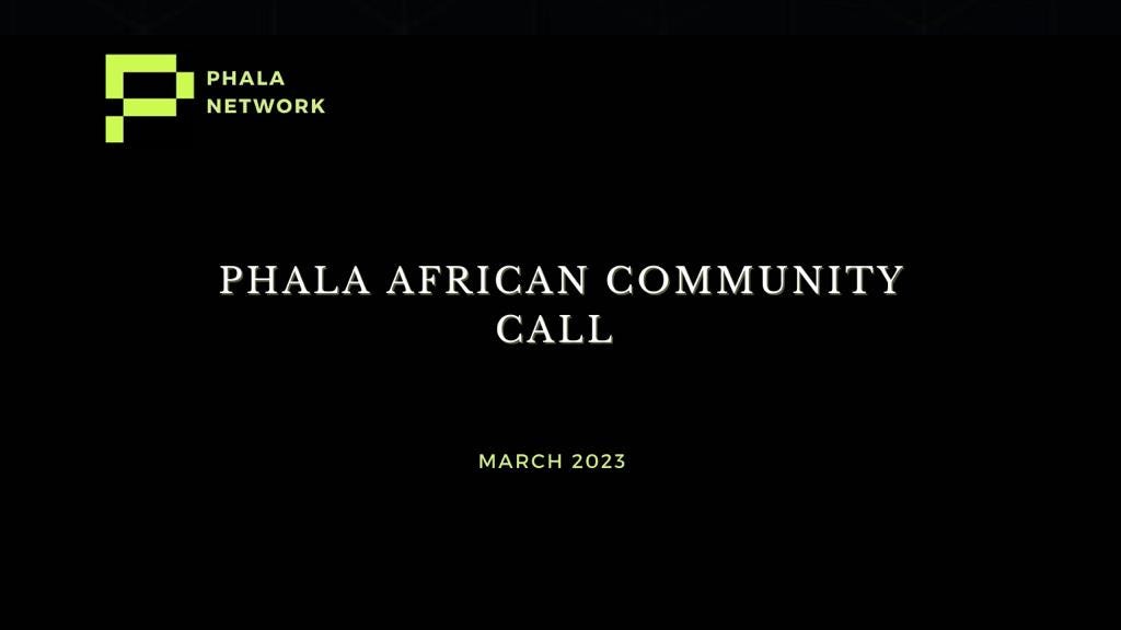 PHALA AFRICAN COMMUNITY CALL. MARCH 2023 | by Phala Africa | Medium
