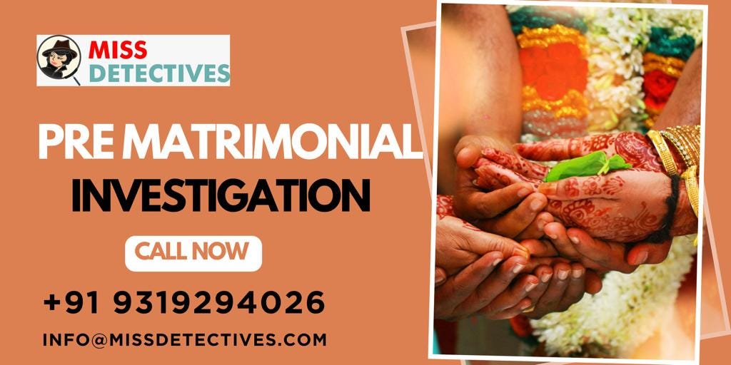 Pre-matrimonial investigation. Pre-matrimonial investigation refers to ...