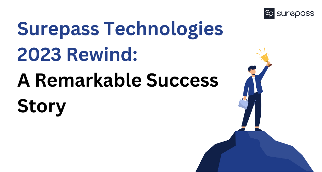Surepass Technologies 2023 Rewind: A Remarkable Success Story | by ...