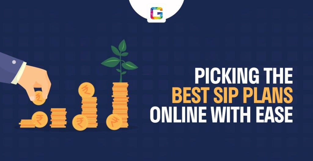 Picking The Best SIP Plans Online With Ease | by Gulaq | Medium