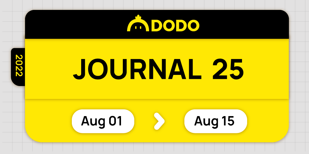 The DODO Journal #25 (Aug 1, 2022 —Aug 15, 2022) | by DODO | DODO