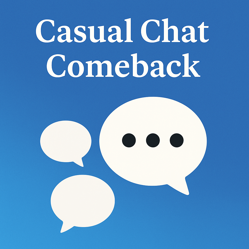 Casual Chat Comeback. My fellow citizens, it’s not a stage… | by ...