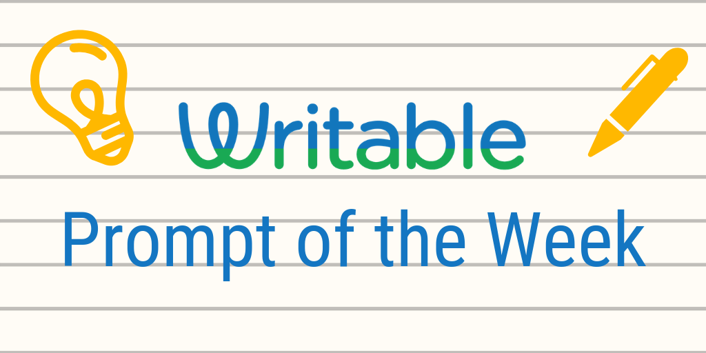 Prompt of the Week | by Writable | Medium