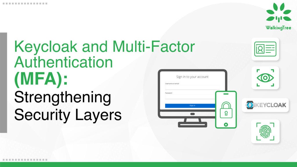Implementing Keycloak with Multi-Factor Authentication (MFA) to strengthen security layers | by ...