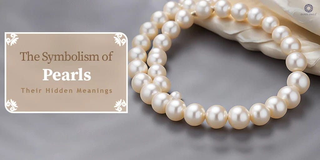 The Power of Pearls: Understanding Their Symbolic Importance | by ...