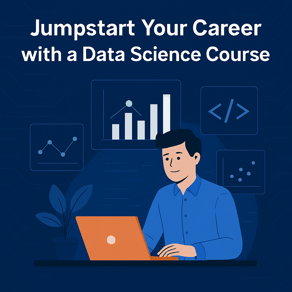 Jumpstart Your Career with a Data Science Course | by aditya | Apr, 2025 | Medium