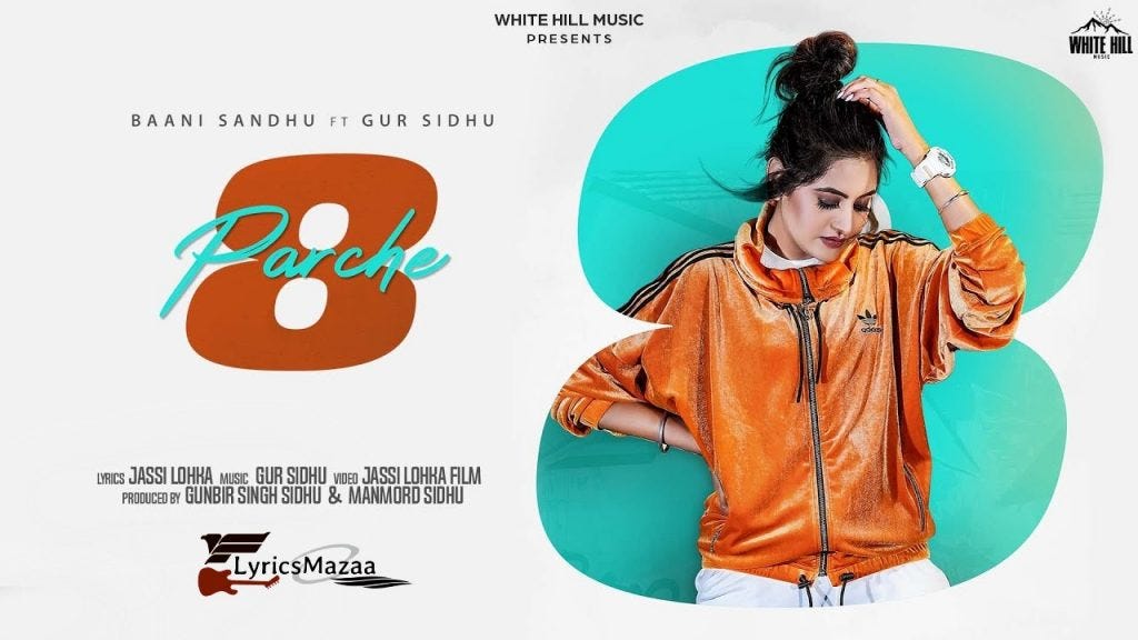 8 Parche Lyrics | Baani Sandhu. 8 Parche is the song of Indian Punjabi ...