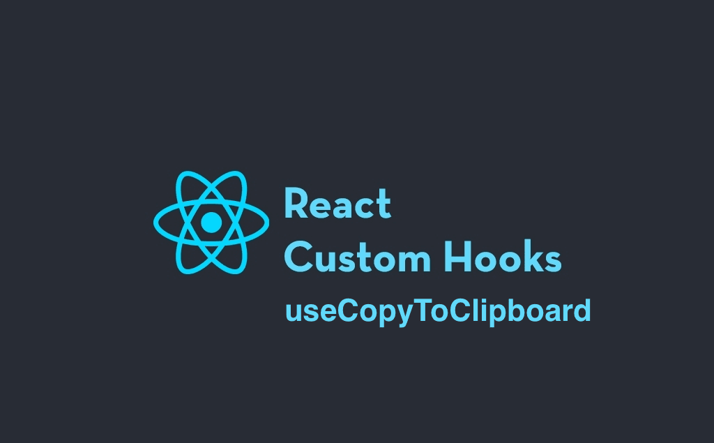 React Custom Hook: useCopyToClipboard | by Sergey Leschev | Medium