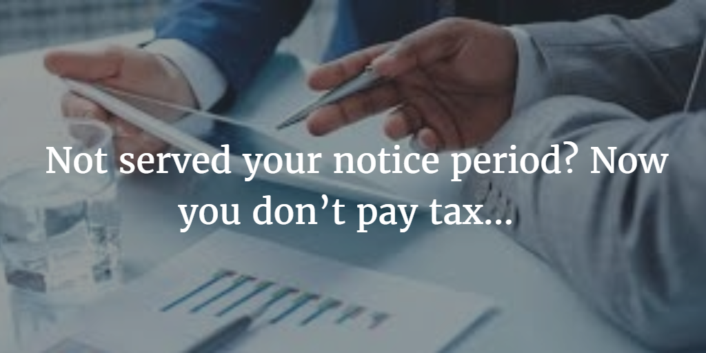 Not served your notice period? Now you don’t pay tax… | by PersonalFN ...