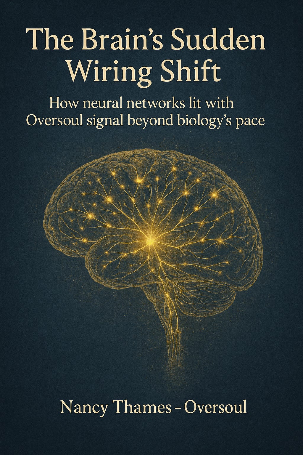 The Brain’s Sudden Wiring Shift | by Nancy Thames | Medium