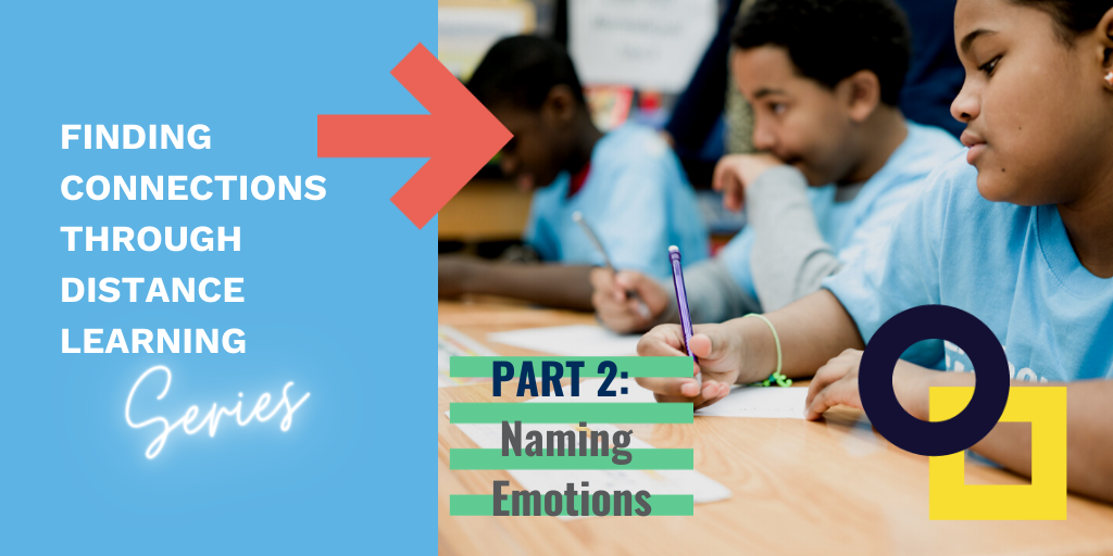 Finding Connections Through Distance Learning: Naming Emotions | by ...