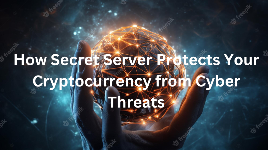 How Secret Server Protects Your Cryptocurrency from Cyber Threats | by ...