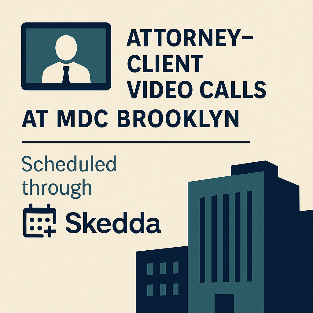 How Attorney–Client Video Calls Work at MDC Brooklyn Through Skedda | by Todd A. Spodek ...