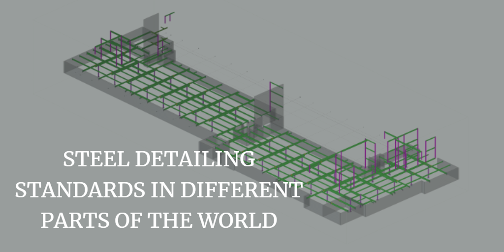Steel Detailing Standards in Different Parts of the World | by Matzen ...