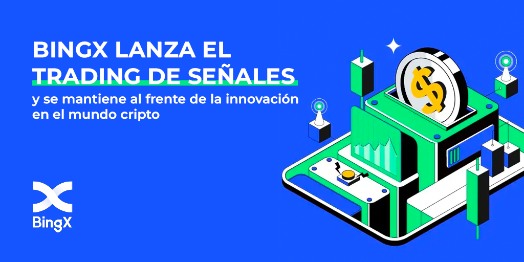 BingX lanza el Trading de Señales y se mantiene al frente de la ...