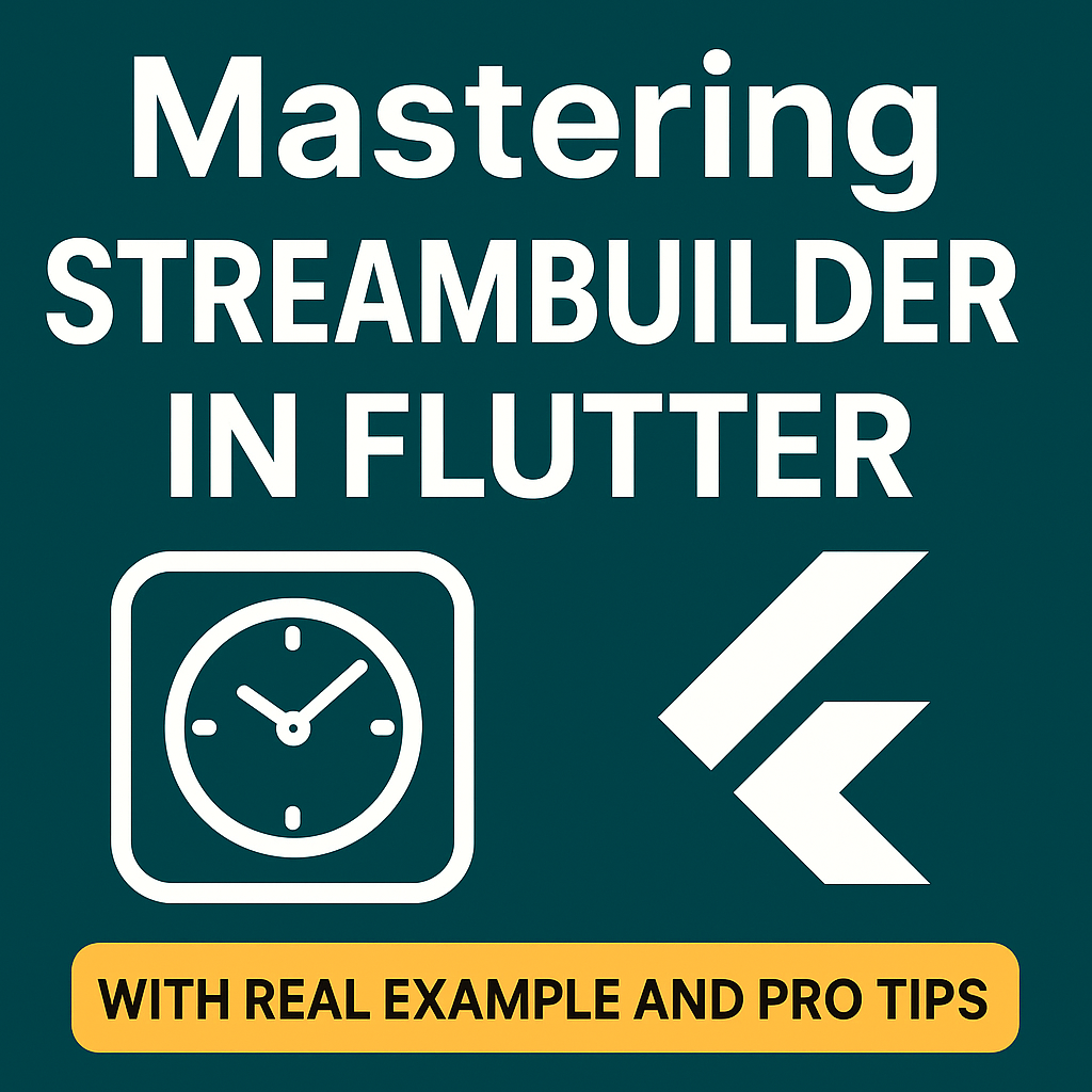 Mastering StreamBuilder in Flutter — With Real Example and Pro Tips | by Raj Jani | Easy Flutter ...