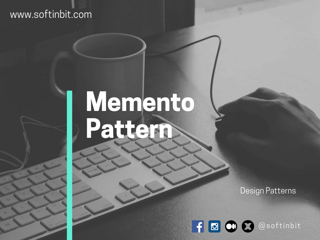 Memento Pattern in C# : Unlocking the Past | by Softinbit | Dev Genius