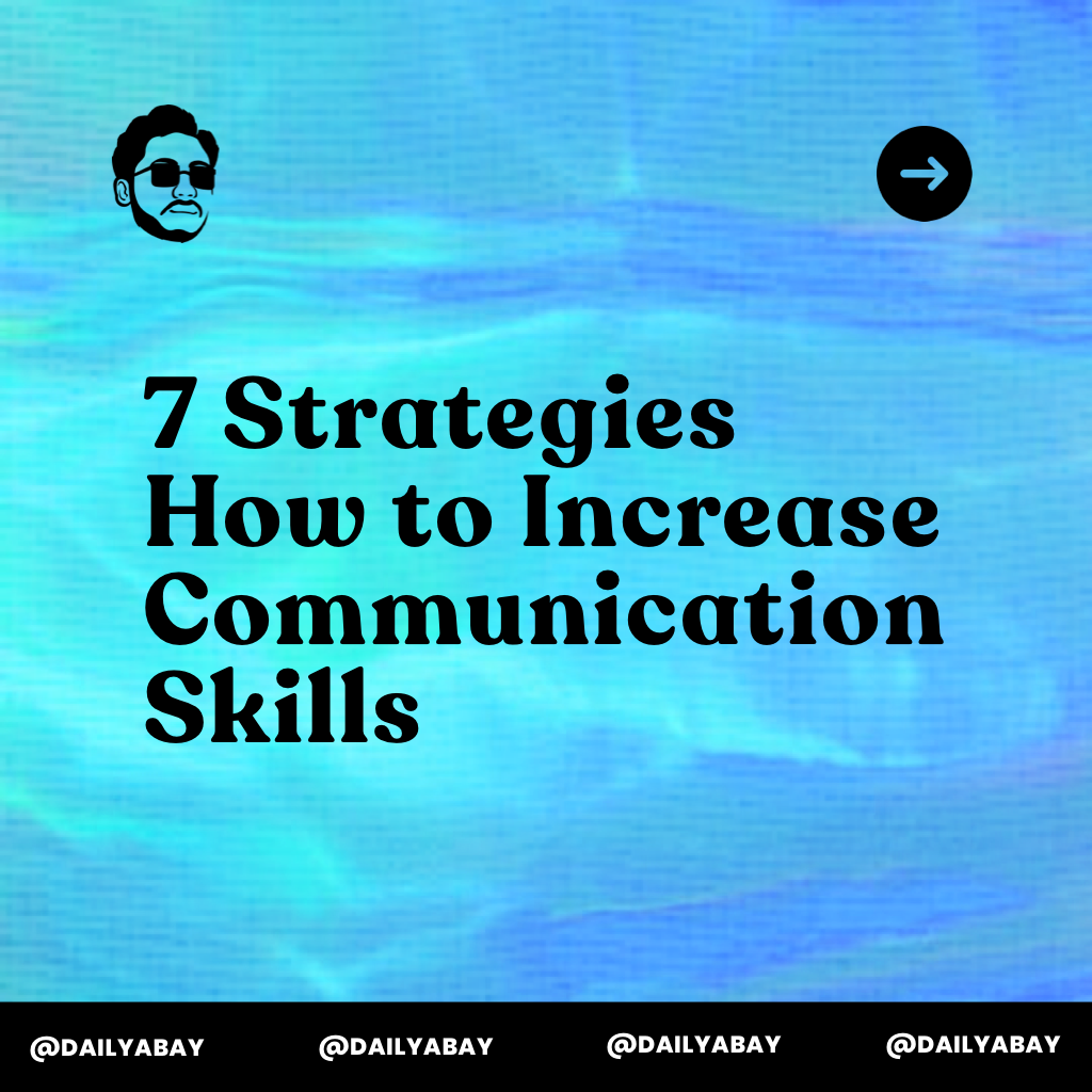 7 Strategies How to Increase Communication Skills | by Moch Akbar ...