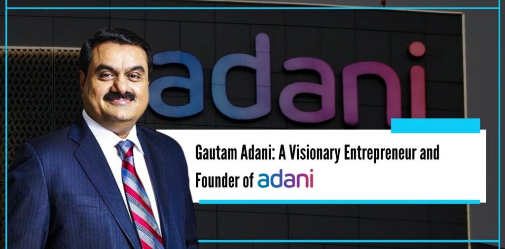 Gautam Adani: A Visionary Entrepreneur And Founder Of Adani Group ...