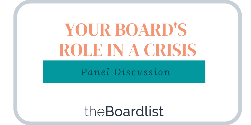 Your Board’s Role in a Crisis. As we navigate these challenging times ...