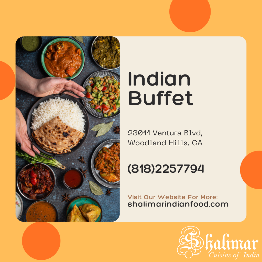 Discover a World of Flavors with Our Exquisite Indian Buffet - Shalimar ...