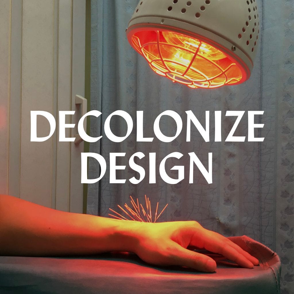 Decolonize Design. Embracing the discomfort of unlearning… | by Jessica ...