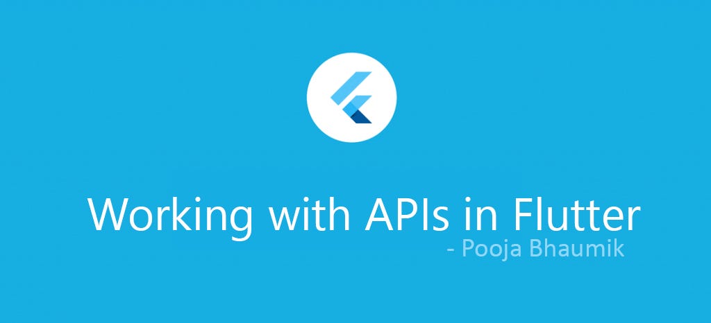 Working with APIs in Flutter. A beginner’s guide to conquering the ... Working with APIs in Flutter. A beginner’s guide to conquering the ...