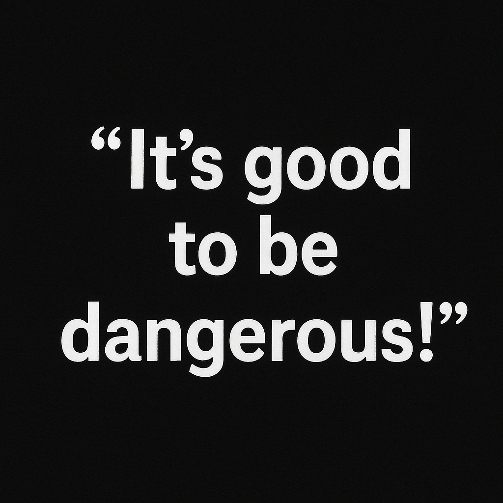 Why “How To Be Dangerous” Is Important To Understand | by Jason Morton ...