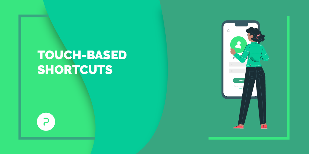 Touch-Based Shortcuts: 4 Tips for Using Accelerators to Improve UX in ...