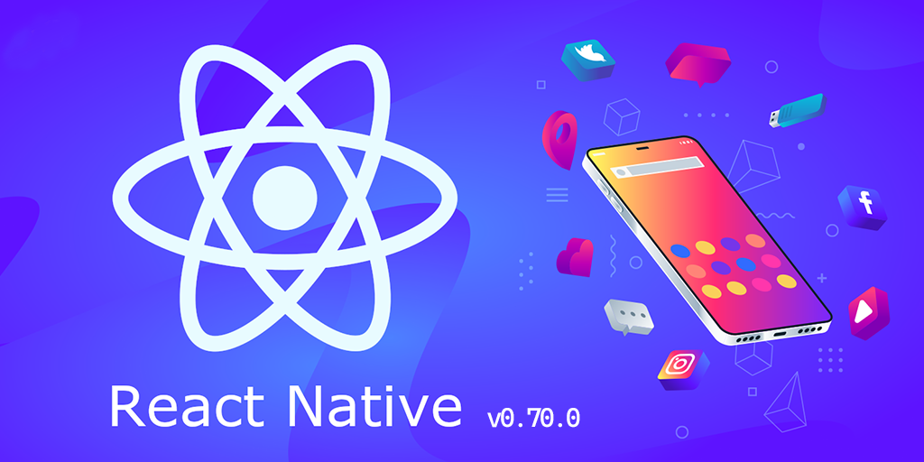 Anunciando React Native 0.70. Foi lançado uma nova versão do React ...