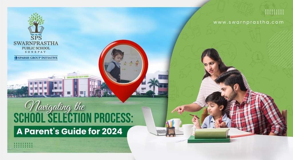 Navigating the School Selection Process A Parents Guide for 2024 ...
