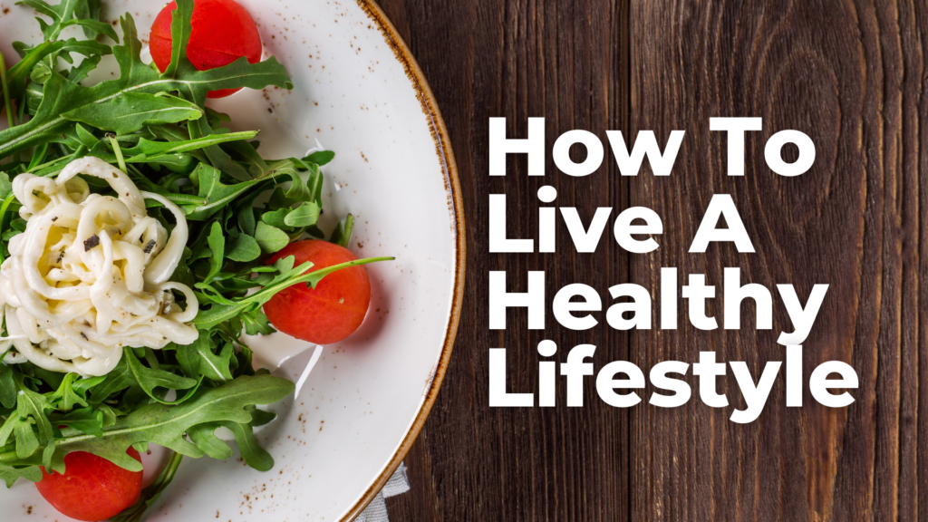 How To Live A Healthy Lifestyle. Healthy Lifestyle | by Freelancing ...