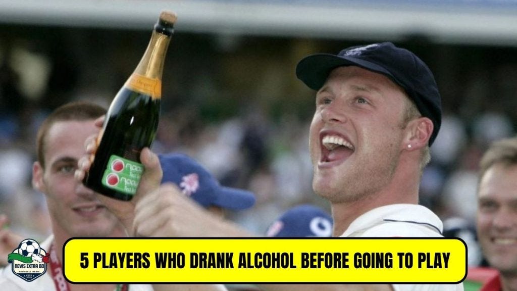 5 Players Who Drank Alcohol Before Going To Play Cricket - Newsextrabd ...