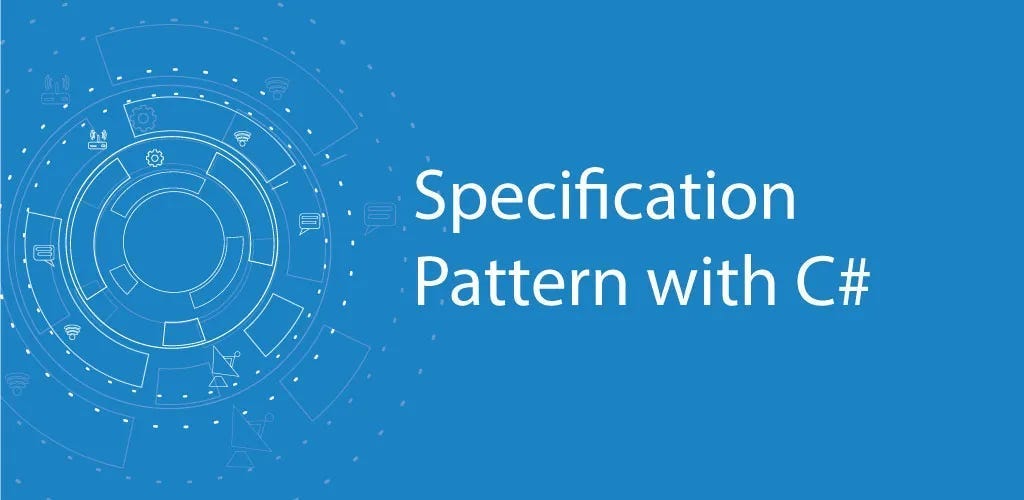 Mastering the Specification Pattern | by Chris Hibler | Medium