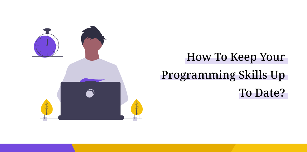How To Keep Your Programming Skills Up To Date? | by Lukasz Antos ...