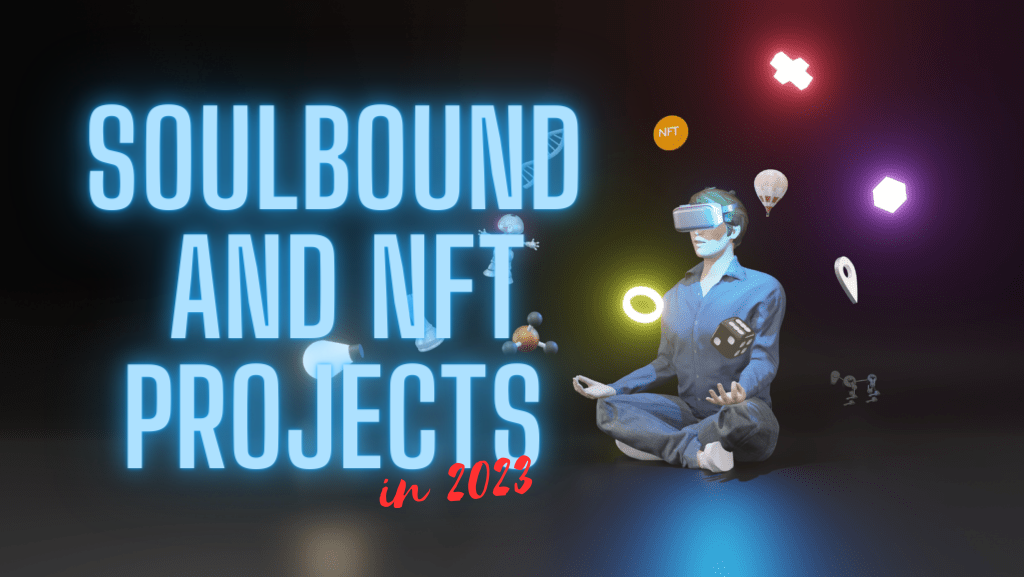 5 Soulbound and NFT Projects in 2023 that Deserve More Attention | by Deniz Tutku | Jul, 2023 ...