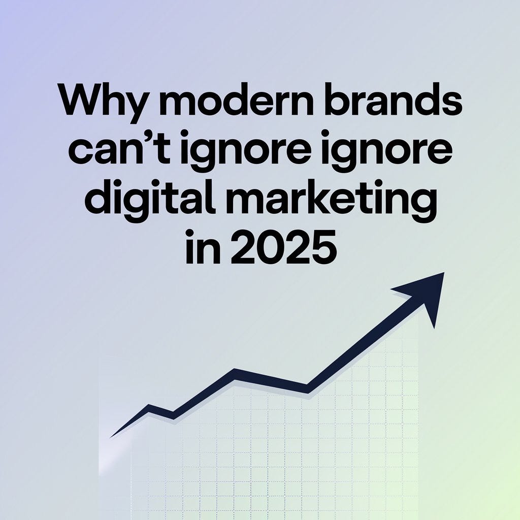 Why Modern Brands Can’t Ignore Digital Marketing in 2025 | by EaseZen ...