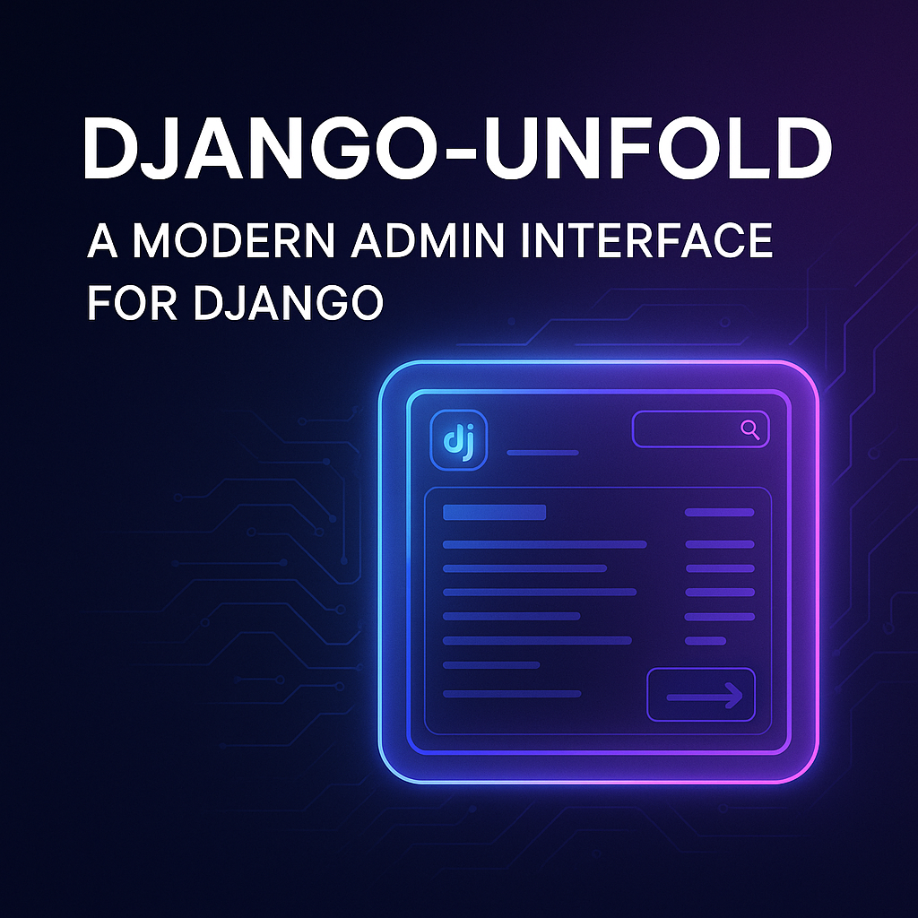 Transform Your Django Admin: A Comprehensive Guide to django-unfold | by Md.Latifur Rahman Rafi ...