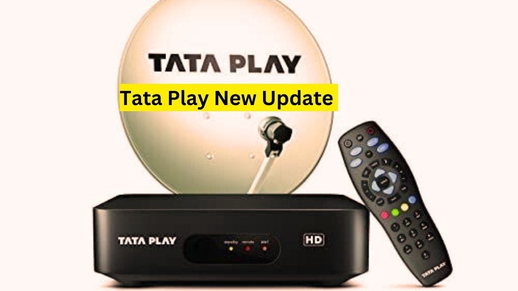 Tata Play New Update For Subscriber 2024 - Jaychavda - Medium