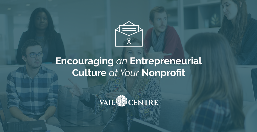 Encouraging an Entrepreneurial Culture at Your Nonprofit | by Todd ...