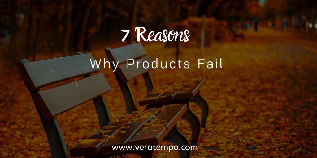 Why Products Fail. Statistics have shown that one of seven… | by ...