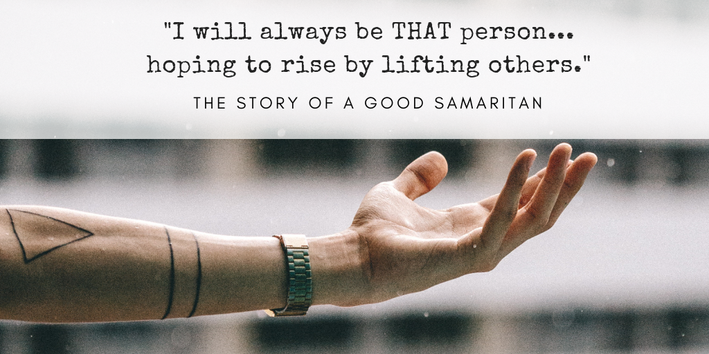 I will always be THAT person…. “We rise by lifting others” — Robert ...
