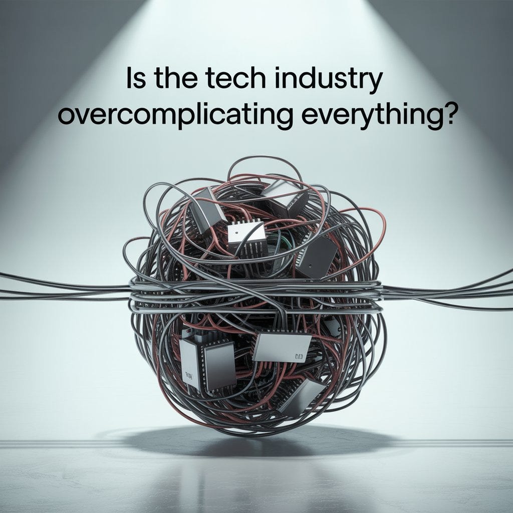 🤯 Is the Tech Industry Over Complicating Everything? | by Techies ...