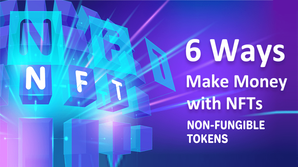 How to Make Money with Non-Fungible Tokens in 2023? | by ...