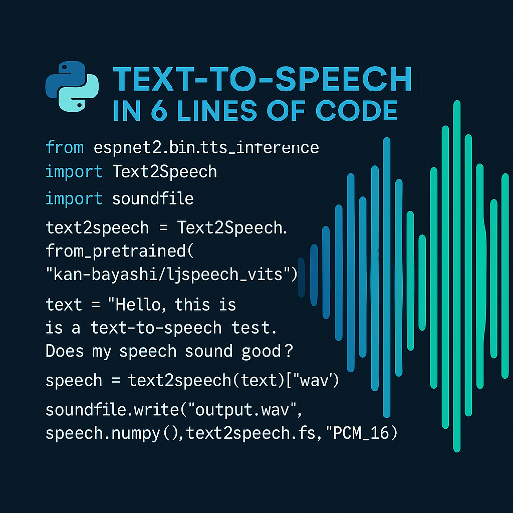 Text-to-Speech in 6 Lines of Python. Free. No Online API | by Zhixiang Zhu | Aug, 2025 | Python ...