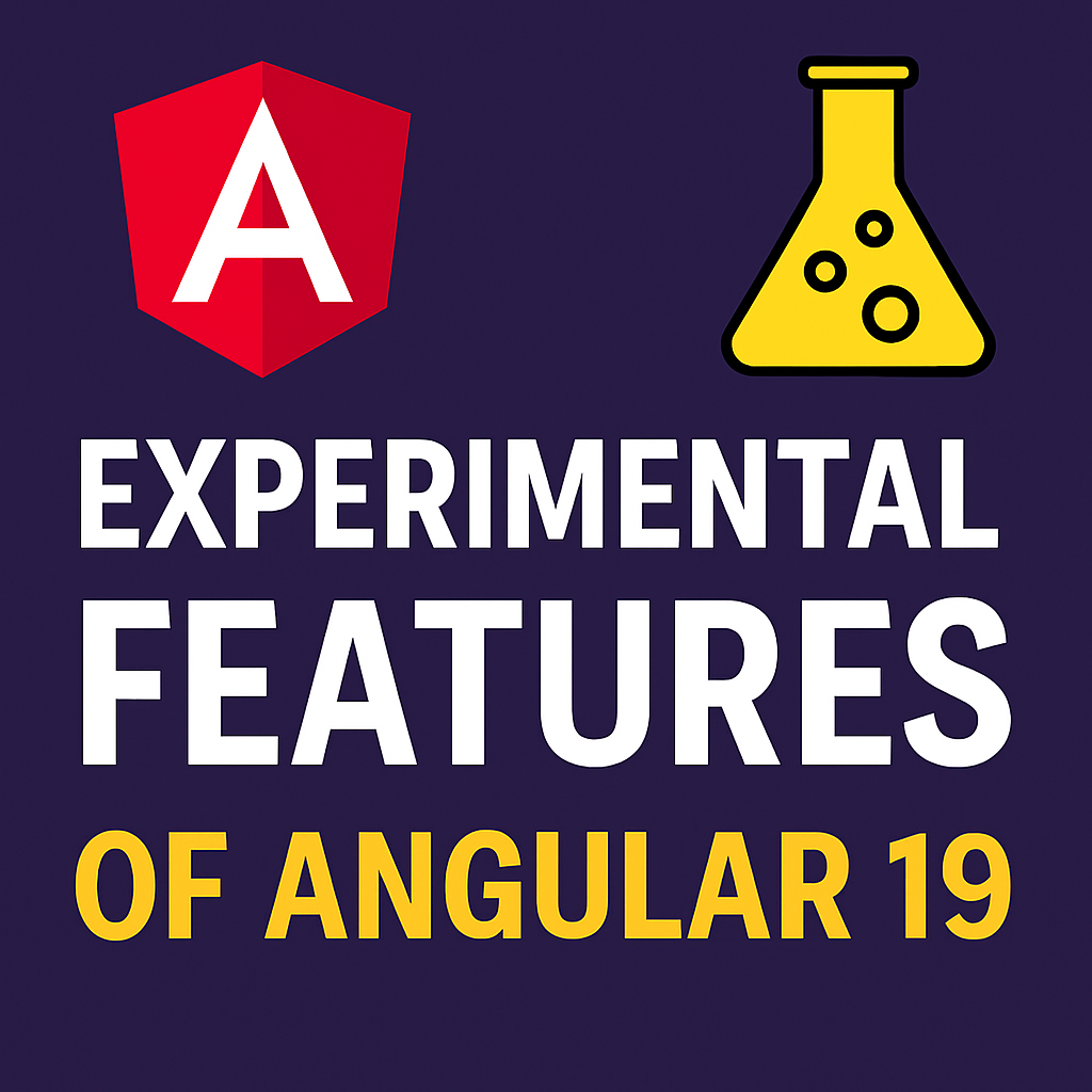Experimental Features of Angular 19 | by Rainbow Life | Medium