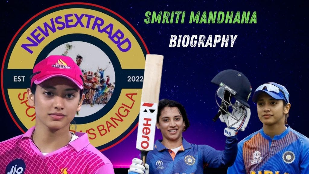 Smriti Mandhana Biography: The Rising Star of Indian Women’s Cricket - Newsextrabd - Medium